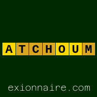 Définition ATCHOUM
