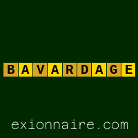Définition BAVARDAGE