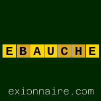 Définition ÉBAUCHE