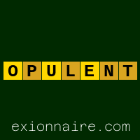 Définition OPULENT