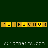PÉTRICHOR - définition