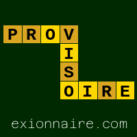 Définition PROVISOIRE