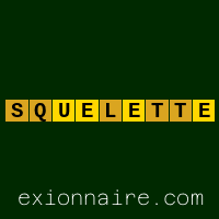 Définition SQUELETTE