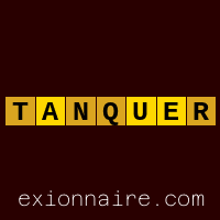 TANQUER - définition, prononciation, étymologie