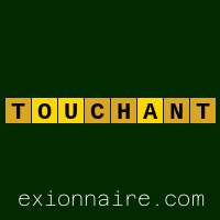 Définition TOUCHANT